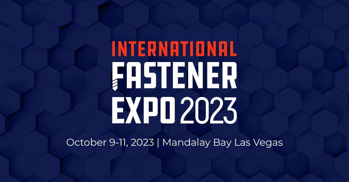 Join us for International Fastener Expo 2023!