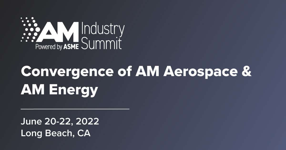 Join us for the AM Industry Summit!