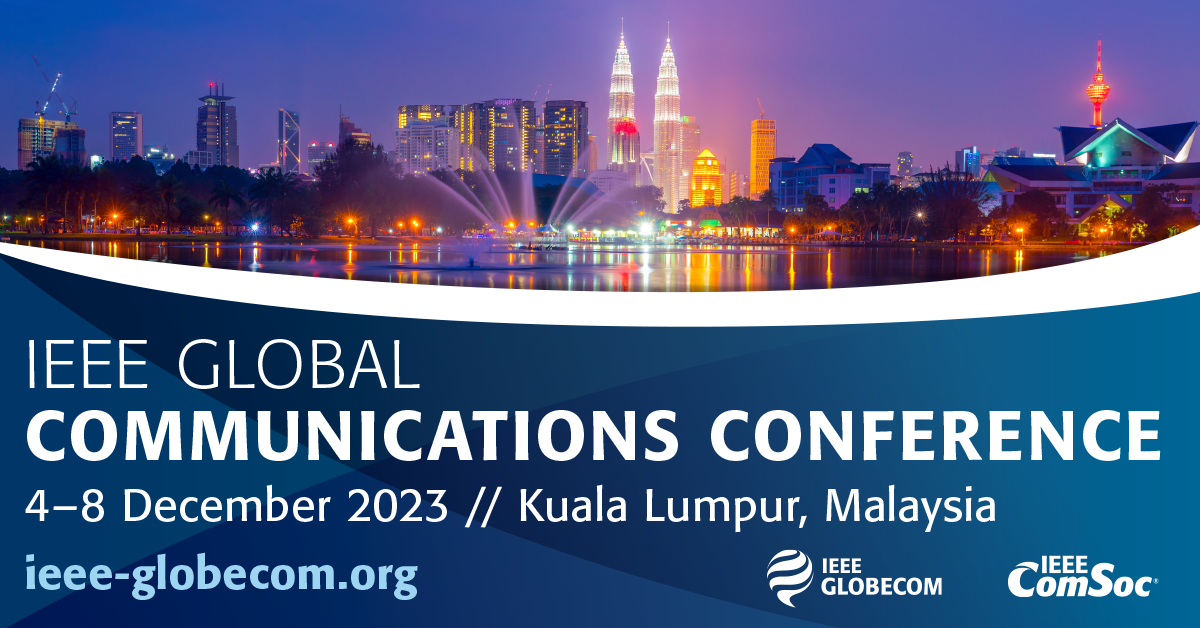 Join me for GLOBECOM 2023!